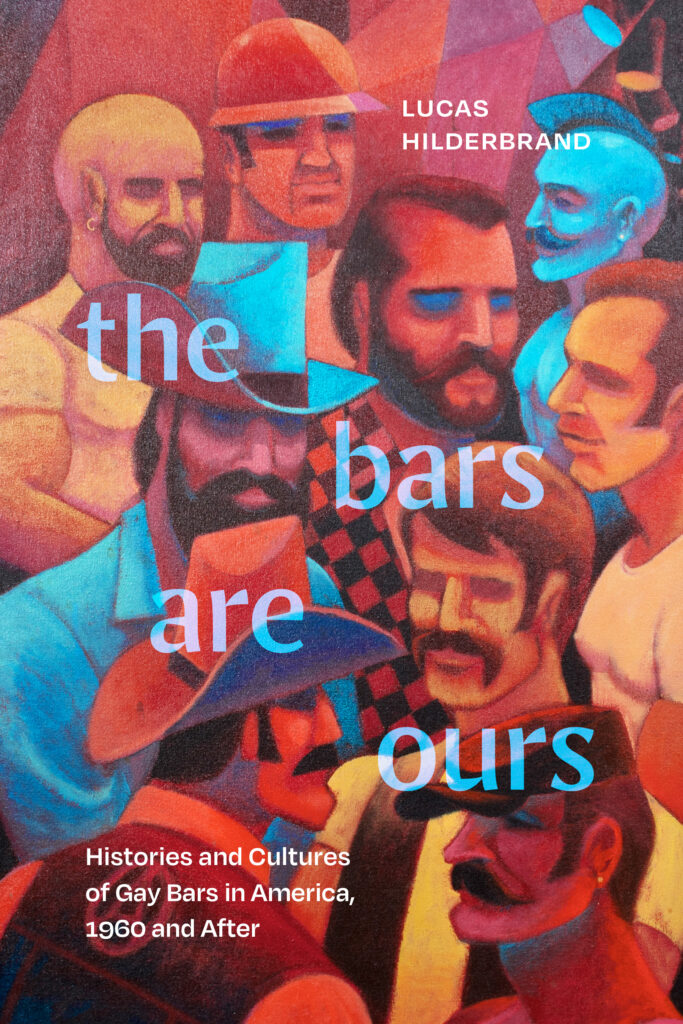 The Bars Are Ours and the Visual Culture of Gay Bars in America, 1960 ...